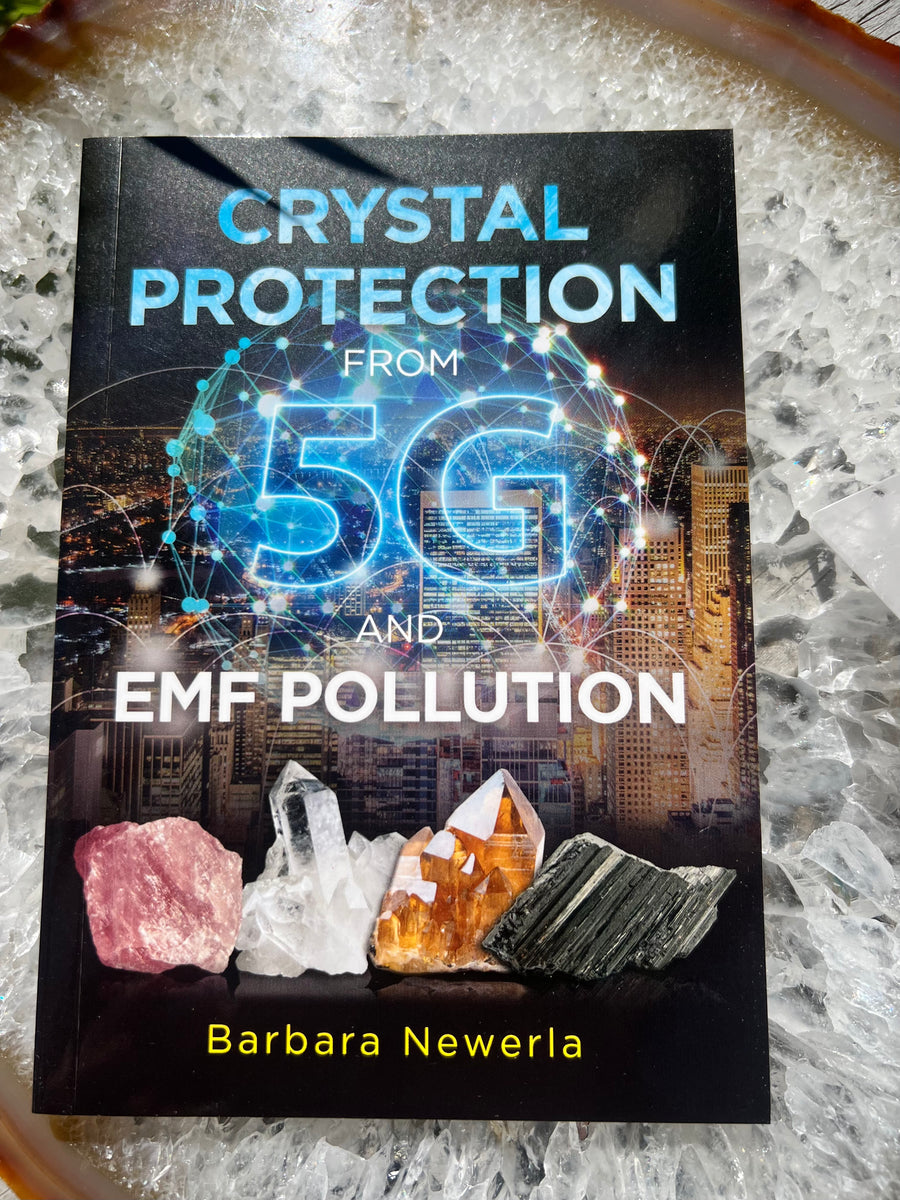 Crystal Protection from 5G and EMF Pollution | Barbara Newerla – Earth ...
